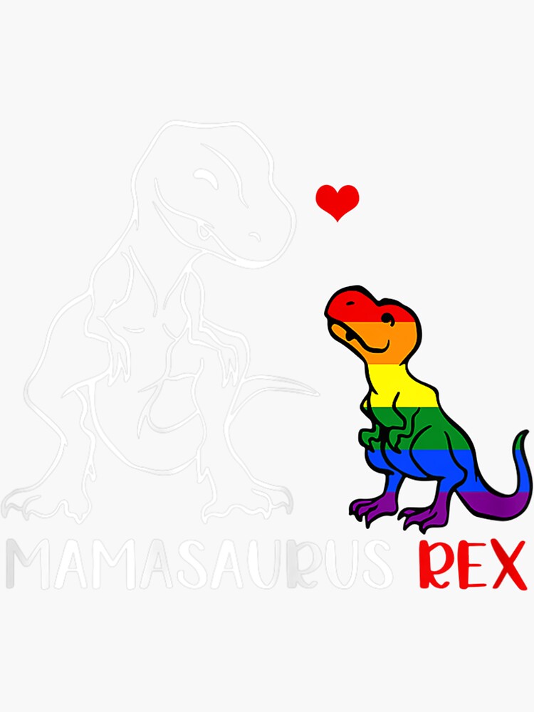 "Mamasaurus Rex T Rex Dinosaur Proud Mom Lgbt Pride" Sticker for Sale ...
