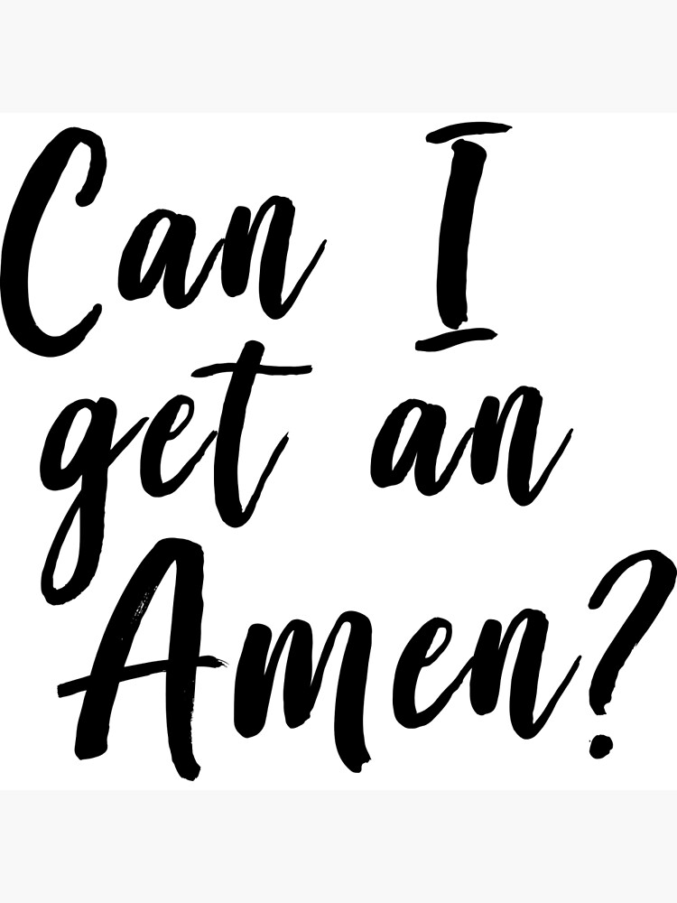 Can I Get An Amen Canvas Print For Sale By Christianity Redbubble