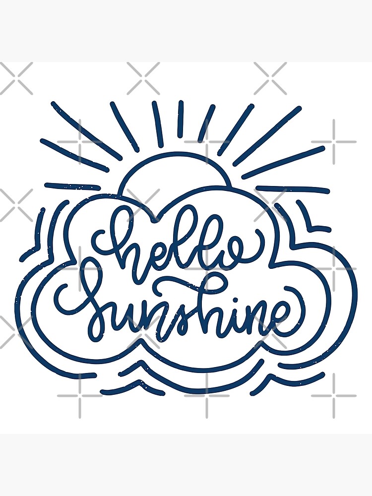 "Hello Sunshine, Hello Sunshine Design. Hello Sunshine Kids Hand Drawn ...