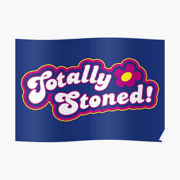 "Totally Stoned! - Totally Spies Vibes" Poster for Sale by liyangelique ...