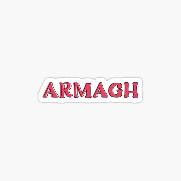 "Rosey Armagh" Sticker for Sale by irishorbust | Redbubble