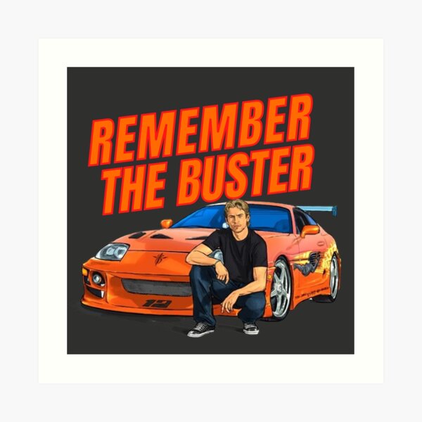 "Remember the Buster { fast and furious supra }" Art Print for Sale by ...