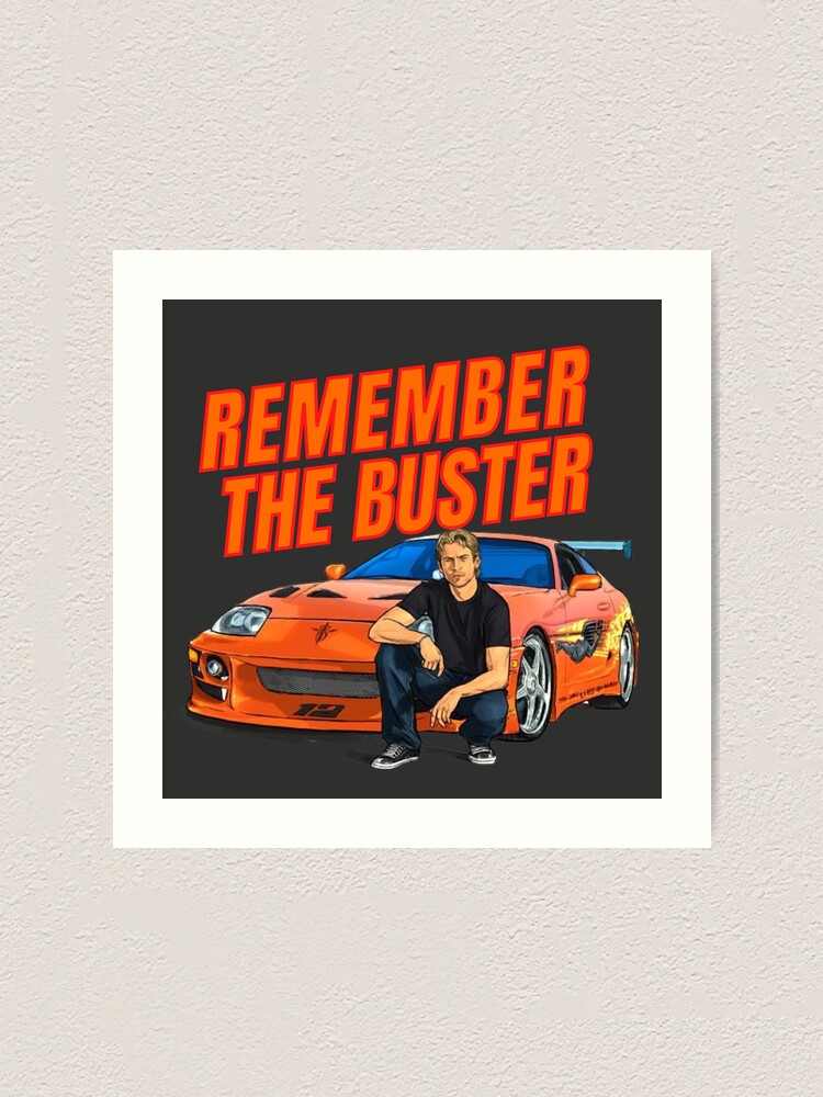 "Remember the Buster { fast and furious supra }" Art Print for Sale by ...