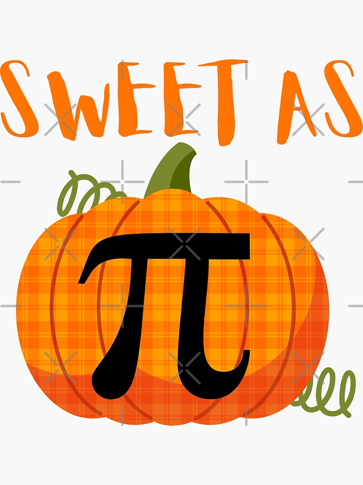 "Sweet as Pumpkin Pi, Pumpkin Pie Visual Pun for Fall and Thanksgiving ...