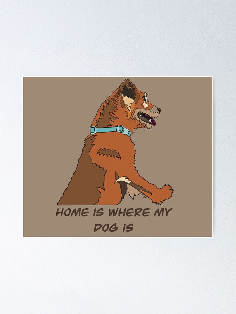 Póster «El hogar es donde mi perro está gráfico de dibujos animados» de ...