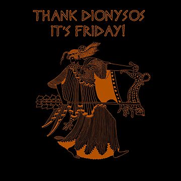 "TDIF: Thank Dionysos it’s Friday" Classic T-Shirt for Sale by ...