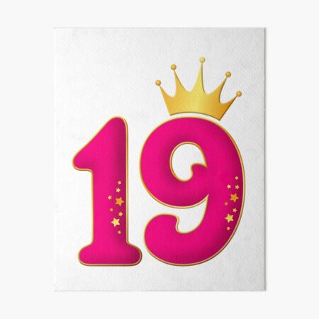 "19 Years Old, Birthday party design for girls. Number 19 and crown ...