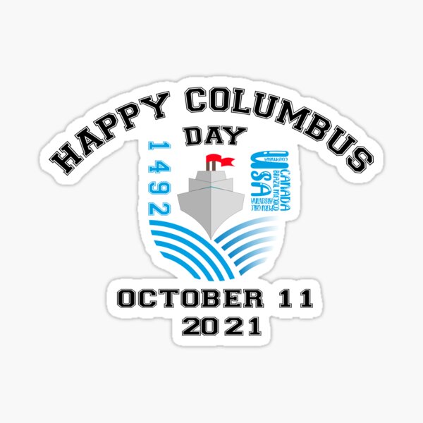 "Happy Columbus Day 2021" Sticker for Sale by AMGHNOUSS | Redbubble