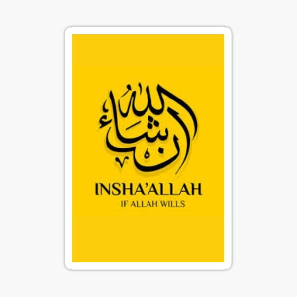 "Insha`Allah If Allah wills." Sticker for Sale by Beurisdesign | Redbubble