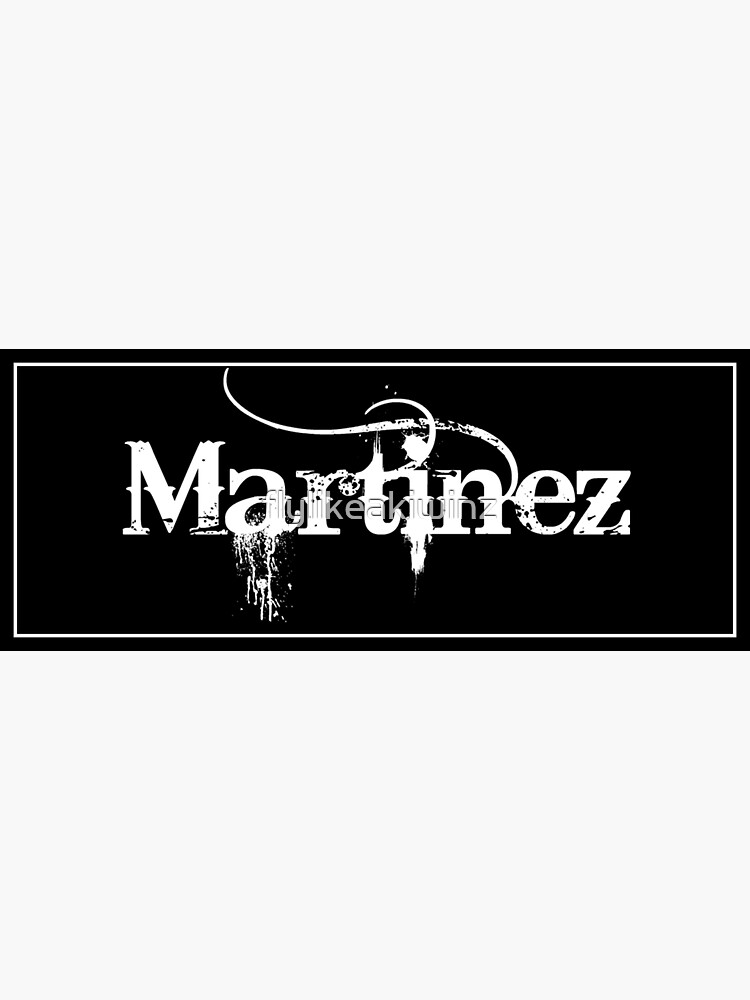 "Martinez - Sticker" Sticker for Sale by flylikeakiwinz | Redbubble
