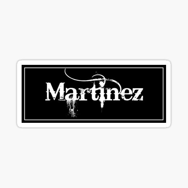"Martinez - Sticker" Sticker for Sale by flylikeakiwinz | Redbubble