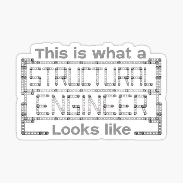 "This Is What A Structural Engineer Looks Like" Sticker for Sale by ...