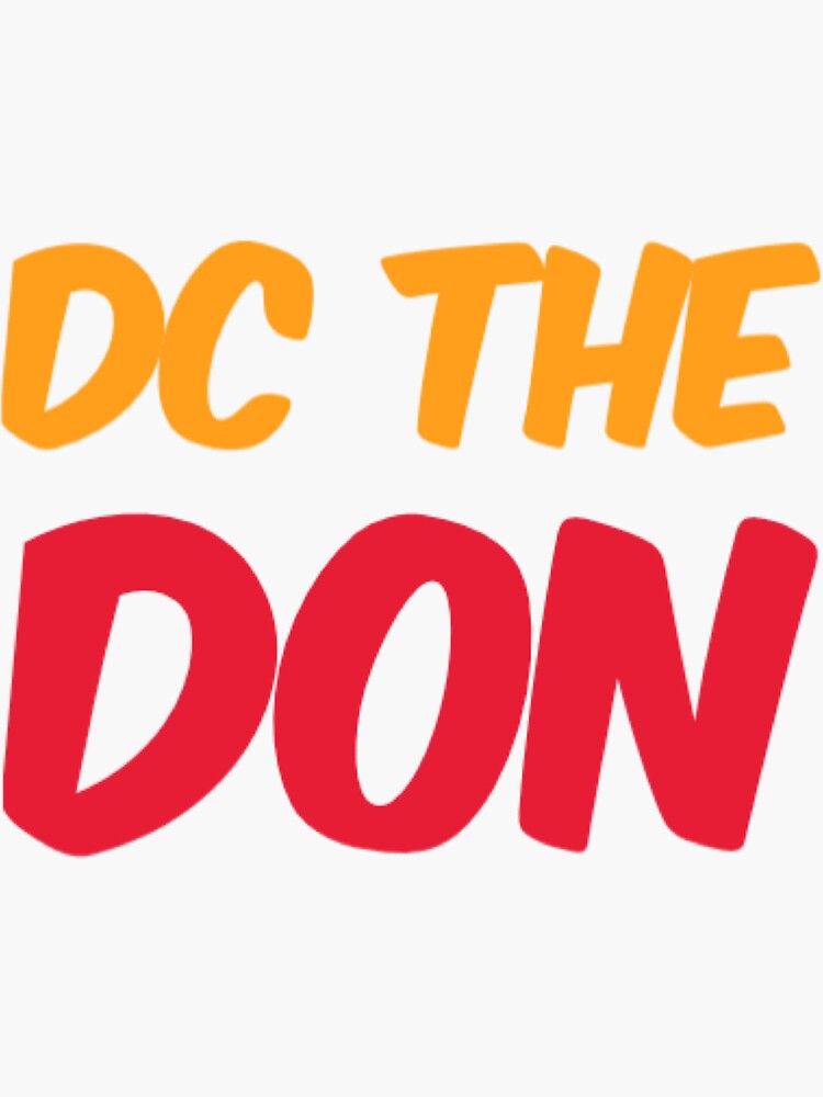 "DC The Don" Sticker for Sale by Artistive | Redbubble