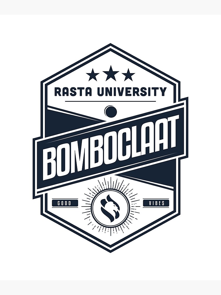 "Rasta University Bomboclaat Reggae" Poster for Sale by rastauniversity ...