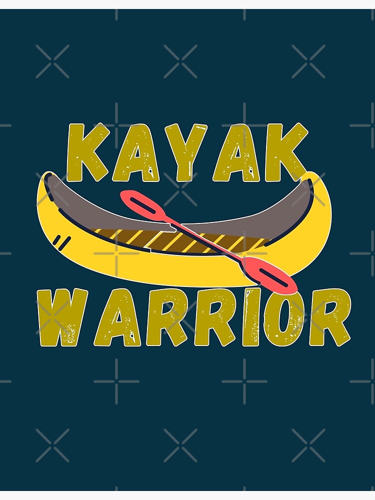 "Kayak Warrior - Kayak Lover Yellow Colored Text Blue Whale background ...