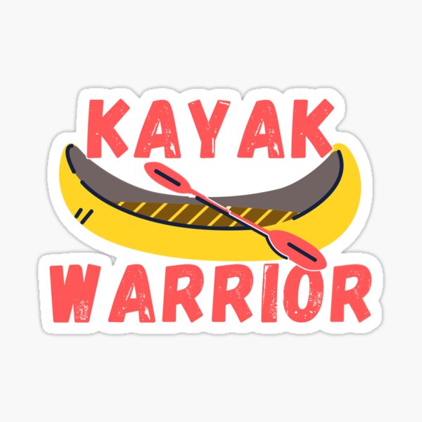 "Kayak Warrior - Kayak Lover Red Colored Text white background" Sticker ...