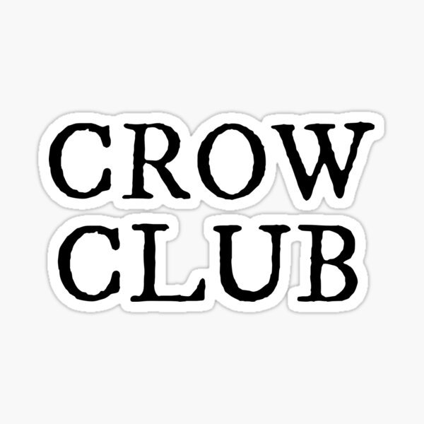 "Crow Club - Six of Crows " Sticker for Sale by jazminnjoe | Redbubble