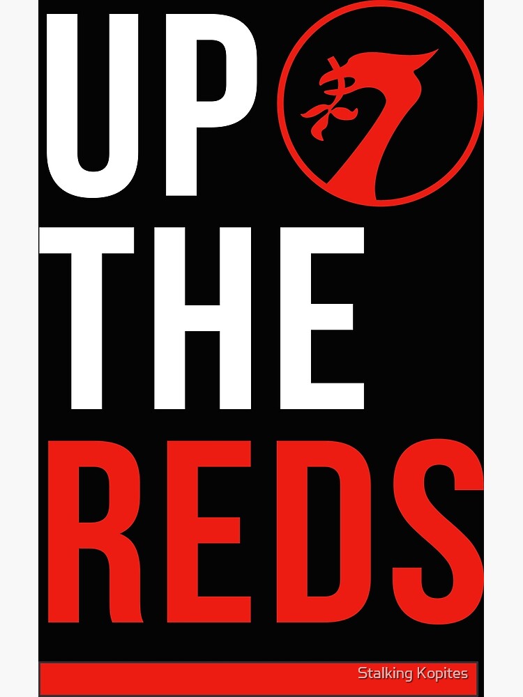 "Up The Reds! - Liverpool Quotes" Poster for Sale by StalkingKopites ...