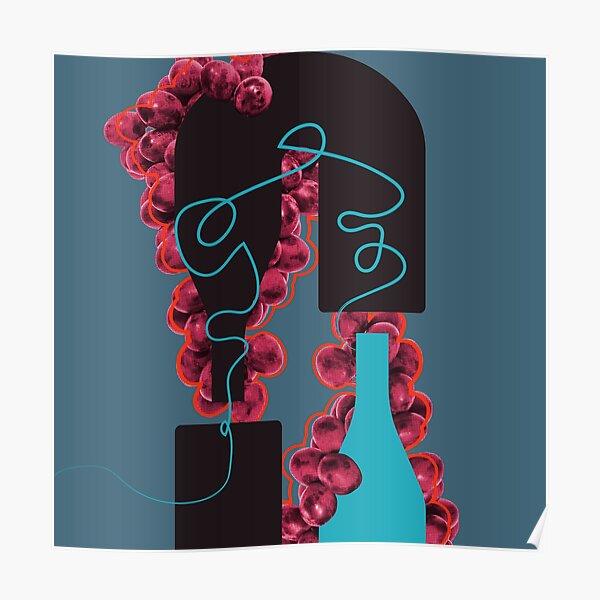 "Wine Art - 06 Get Bent" Poster for Sale by Ribkage | Redbubble