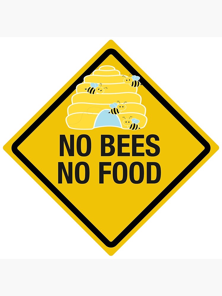 "No Bees No Food" Photographic Print by DavidMay | Redbubble