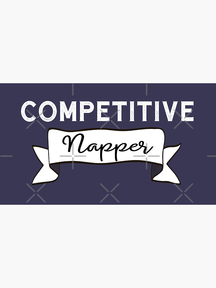 "Awards and prizes: Competitive Napper (light text)" Sticker for Sale ...