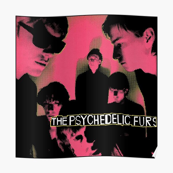 "THE PSYCHEDELIC FURS" Poster for Sale by badrst | Redbubble