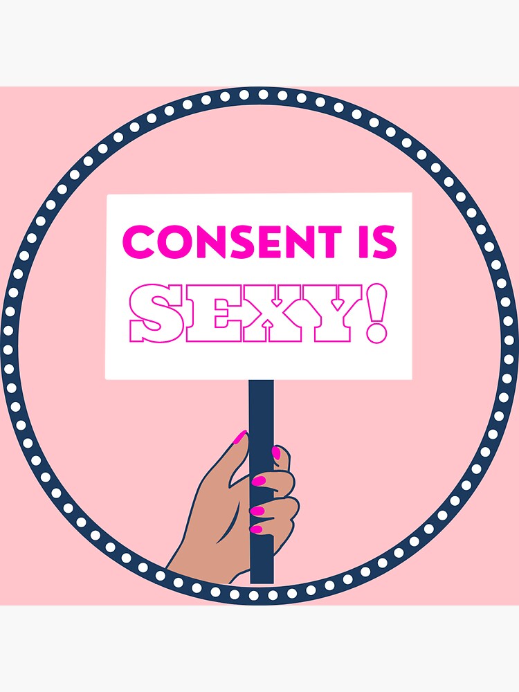 Consent Is Sexy Sticker For Sale By Macdaddydesigns Redbubble