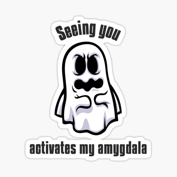 "Seeing you activates my amygdala" Sticker for Sale by Dvzshirts ...