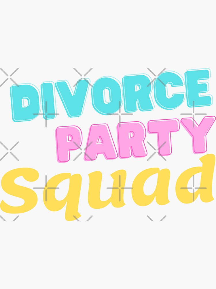 "Divorce Party Squad" Sticker for Sale by Slickyvert | Redbubble
