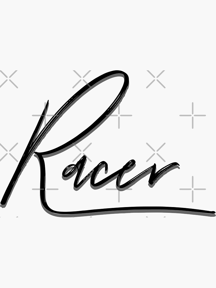 "Racer - Black writing" Sticker for Sale by EdgyDesignForU | Redbubble