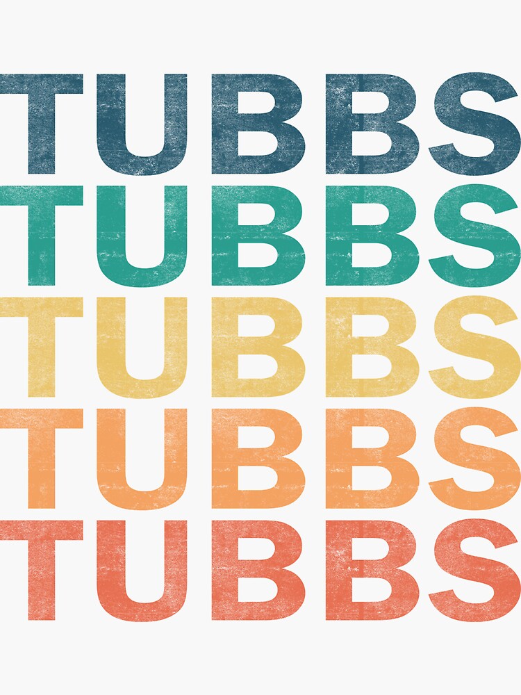 Pegatina «Camiseta con nombre Tubbs - Tubbs Vintage Retro Camiseta con ...