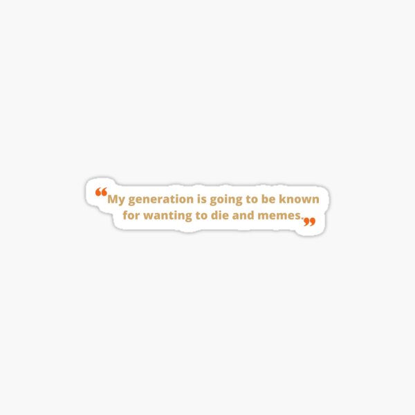 "Generational meme" Sticker for Sale by wholesome-being | Redbubble