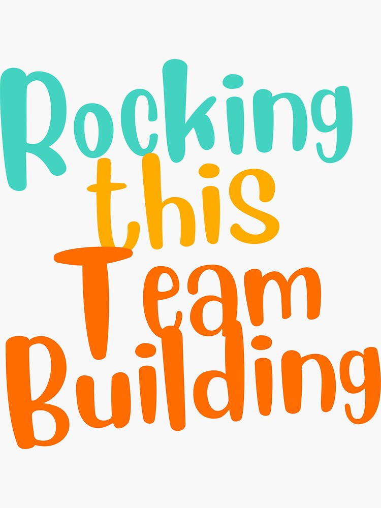 "Rocking this Team Building" Sticker for Sale by Buildteam | Redbubble