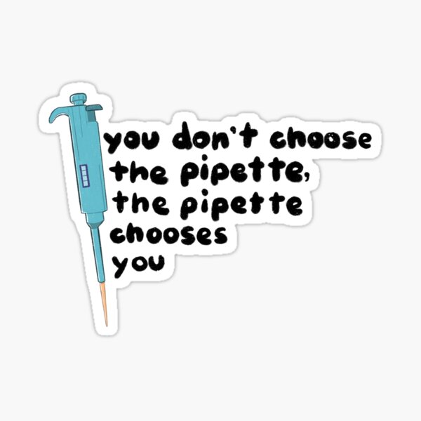 "Micropipette quote" Sticker for Sale by irisreads | Redbubble