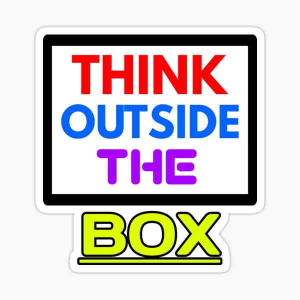 "Think Outside The Box" Sticker by Shahebazsk0196 | Redbubble