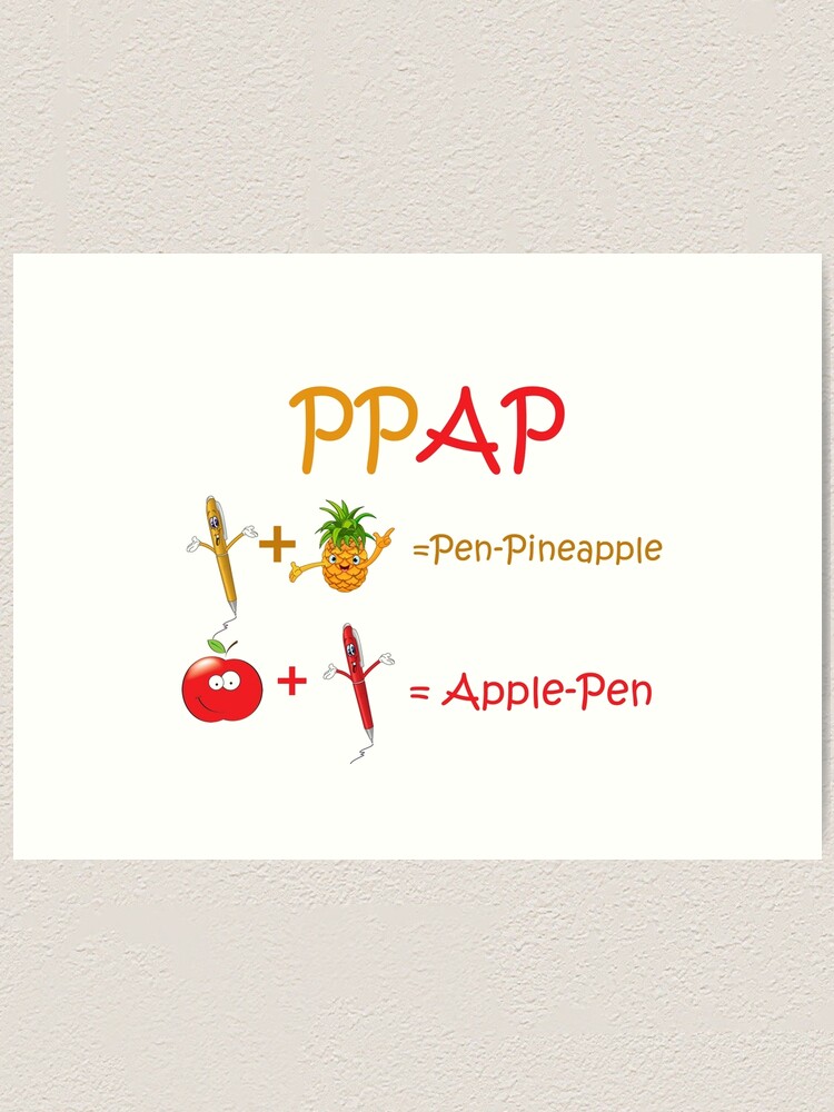 "ppap" Art Print for Sale by eebok09 | Redbubble