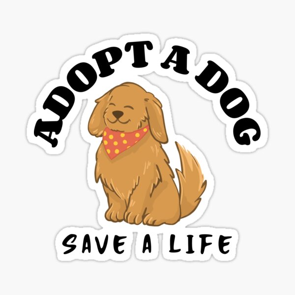 "Adopt A Dog Save A Life adorable dogs design for those who love pet ...