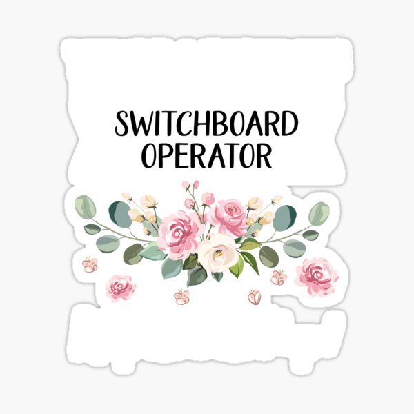 "You're A Fabulous Switchboard operator Keep That Shit Up!, Switchboard ...
