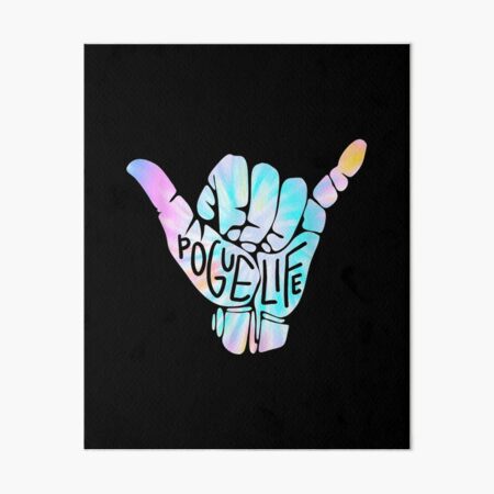 "Pogue life shaka hand hang loose tie-dye pattern" Art Board Print for ...