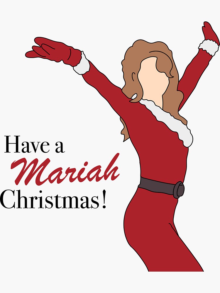 "Have A Mariah Christmas !" Sticker for Sale by popmoments | Redbubble