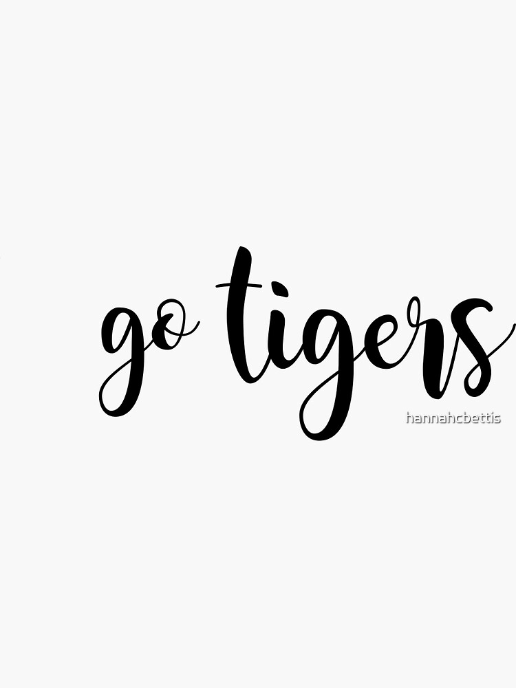 "go tigers" Sticker for Sale by hannahcbettis | Redbubble