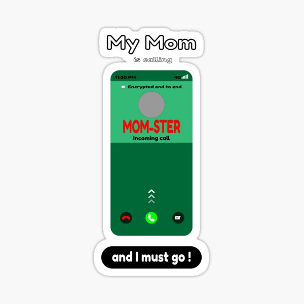 "MOM CALLING , MOM CALLING T-shirt" Sticker for Sale by Zero-cool77 ...