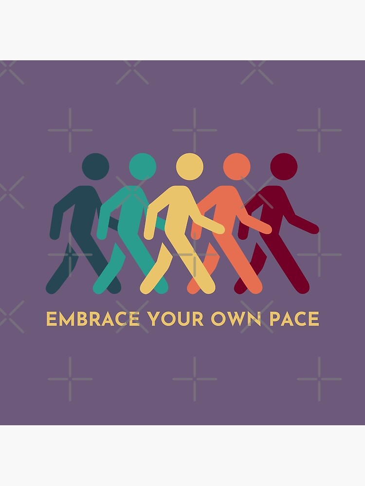 "Embrace Your Own Pace Inspirational Self-Care Quote Design" Poster by ...