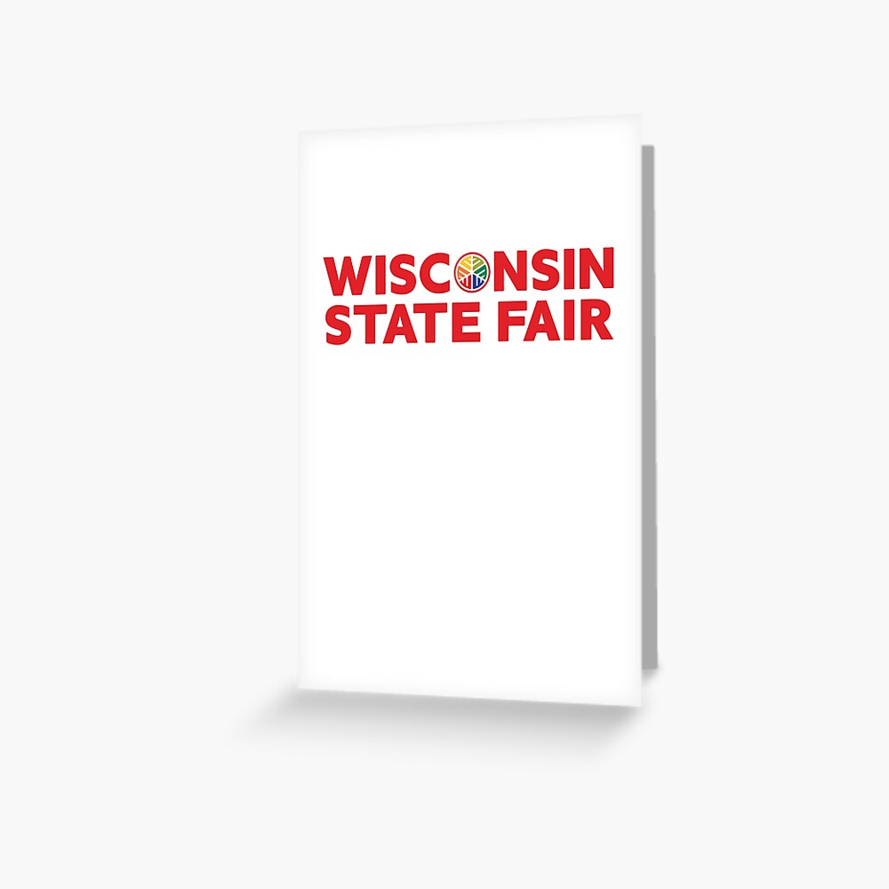 "Wisconsin State Fair Official Logo" Greeting Card by ArcticDreams ...