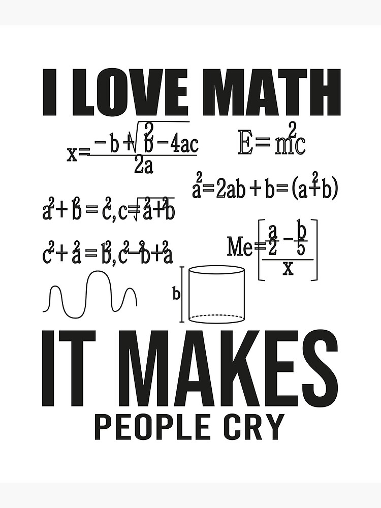 Lámina fotográfica «Amo las matemáticas, hace llorar a la gente, amante ...