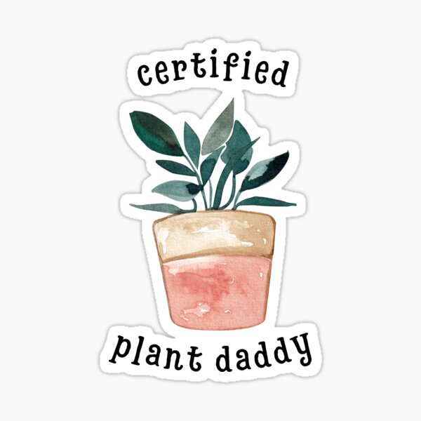 "Plant Daddy" Sticker for Sale by sheilapercina | Redbubble