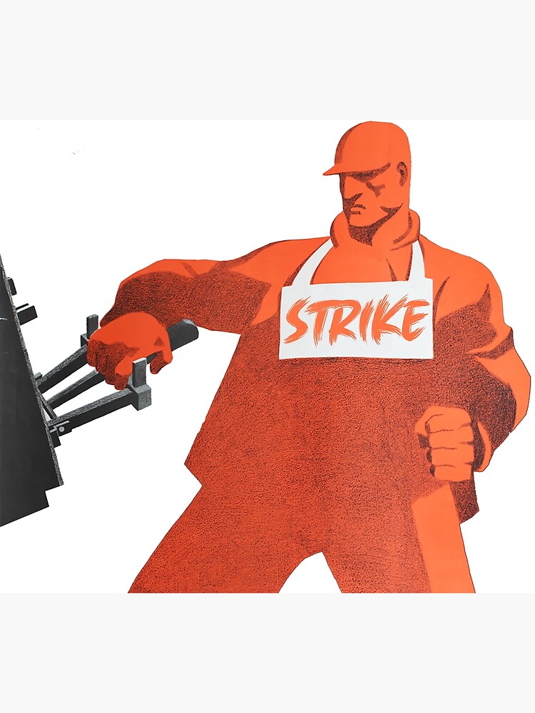 Strike! - Build Militant Unionism - Industrial Workers of the World (I ...