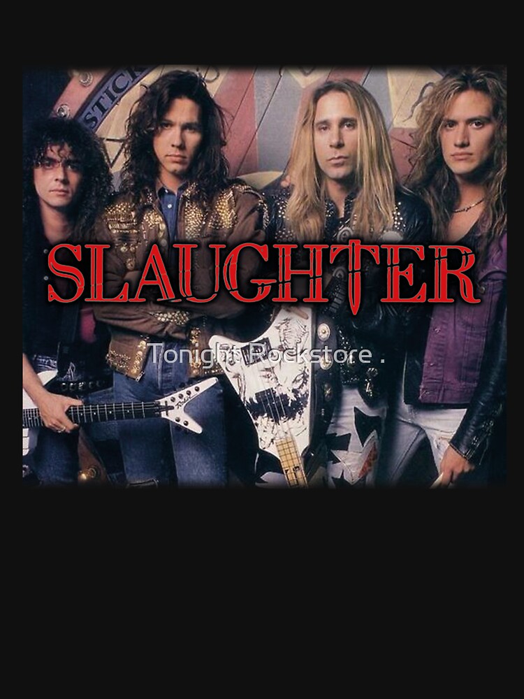 "SLAUGHTER GROUP HARD ROCK, HAIR METAL, GLAM, HEAVY METAL, ROCK N ROLL ...