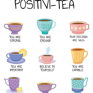 "Positivi-tea Positivity Print Mental Health Therapy Poster" Art Print ...