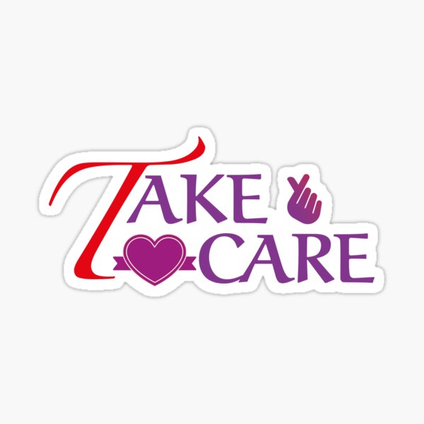 "take care " Sticker by YacineHB01 | Redbubble